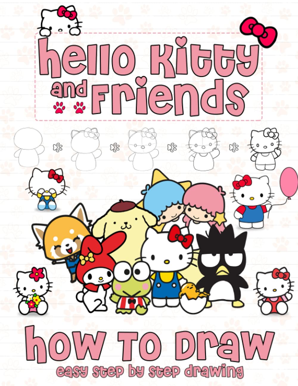 How to Draw Hello Kitty And Friends: A Step By Step Guide To Beautiful ...