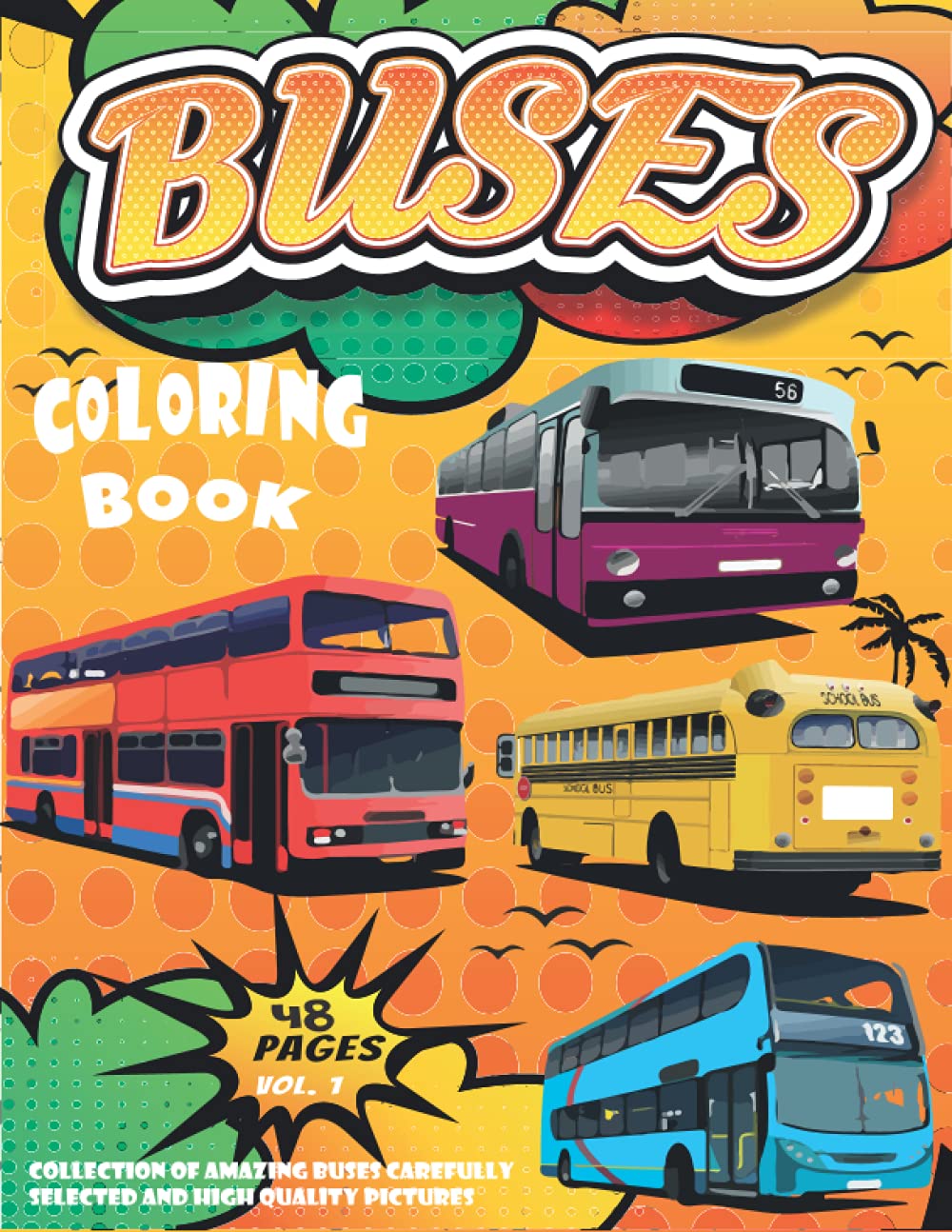 Buses Colouring book: A fun coloring book with old and modern buses ...