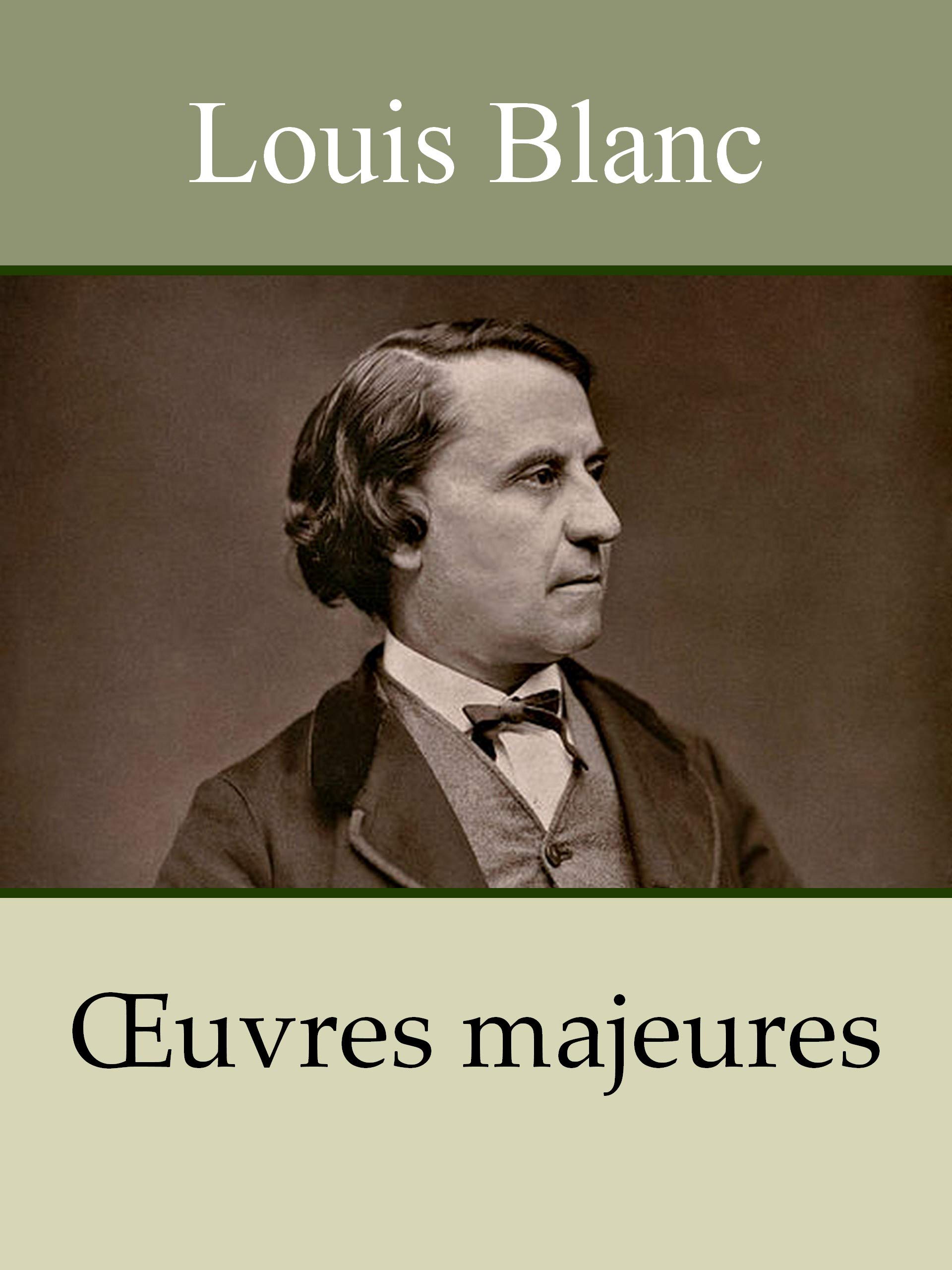 LOUIS BLANC - Oeuvres: Quelques vérités économiques, L’Organisation du ...