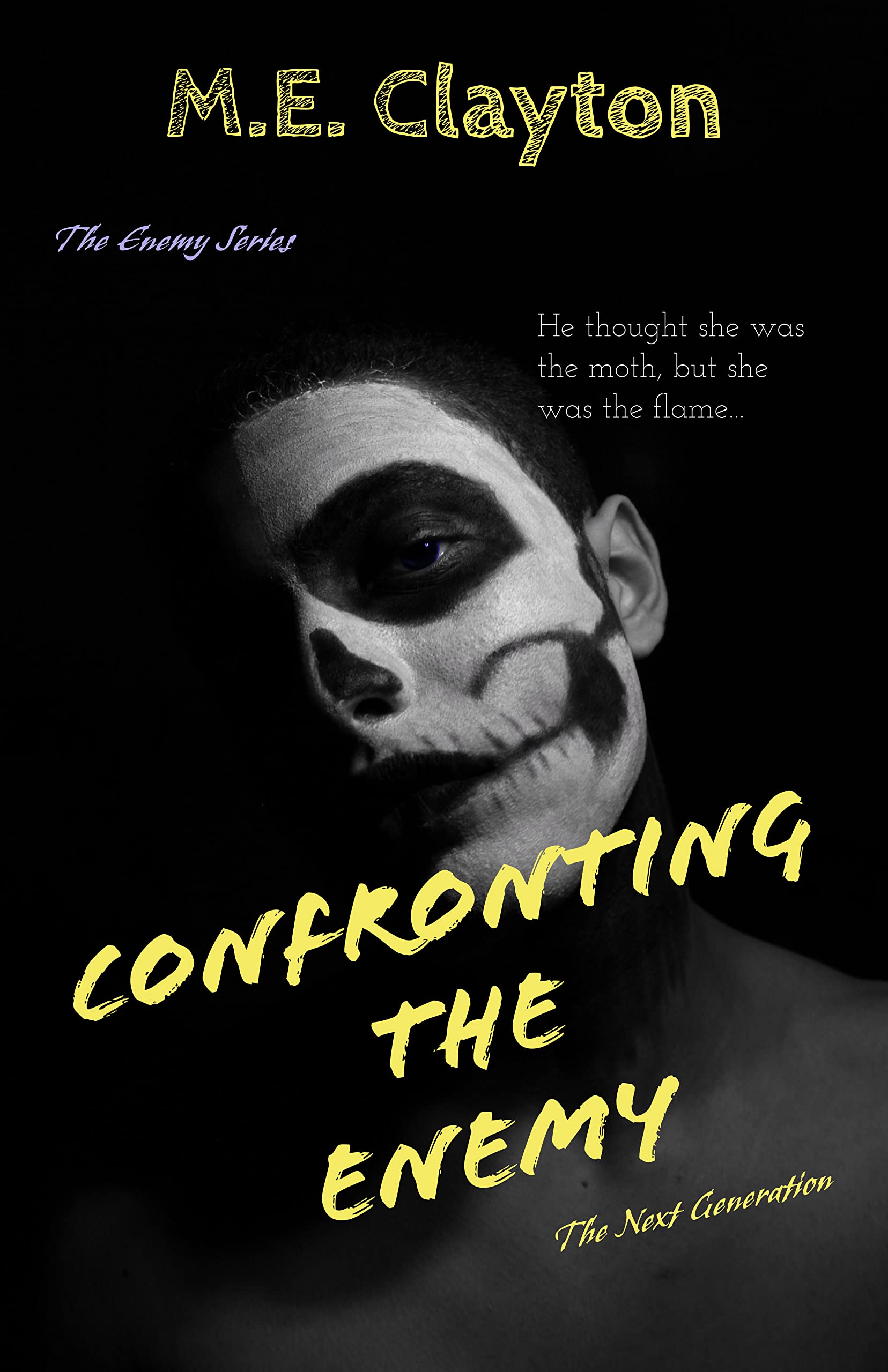 Confronting the Enemy (The Enemy Series Book 8) by M.E. Clayton | Goodreads