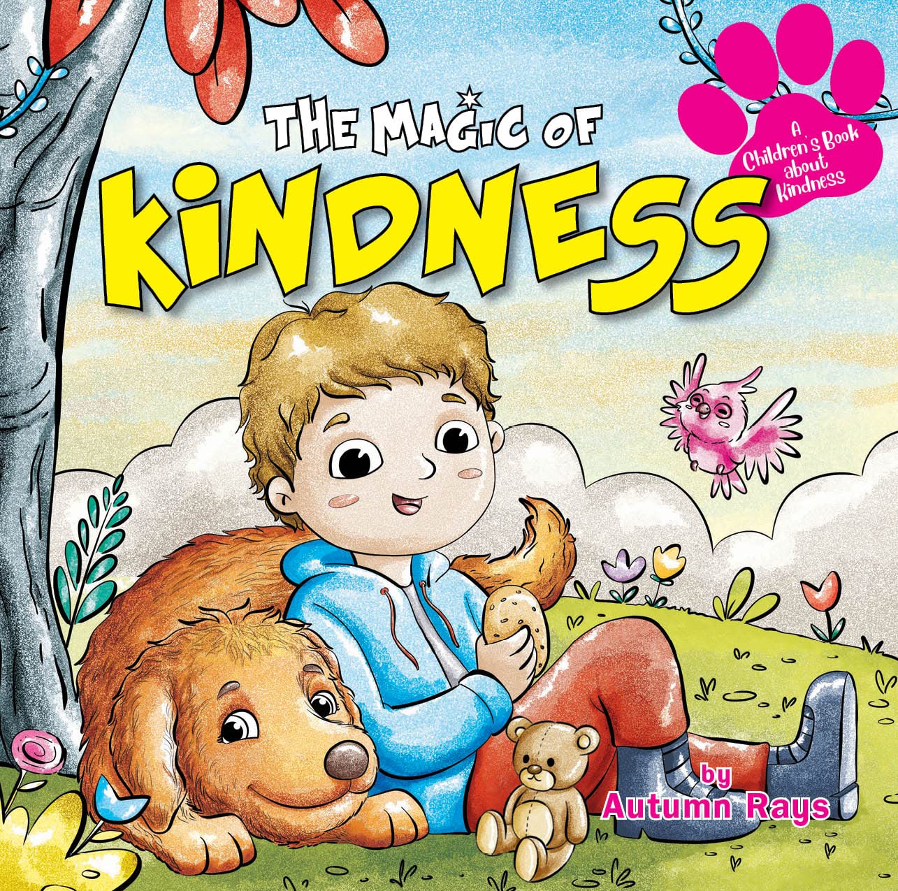The Magic of Kindness: A Children's Book About Kindness by Autumn Rays ...
