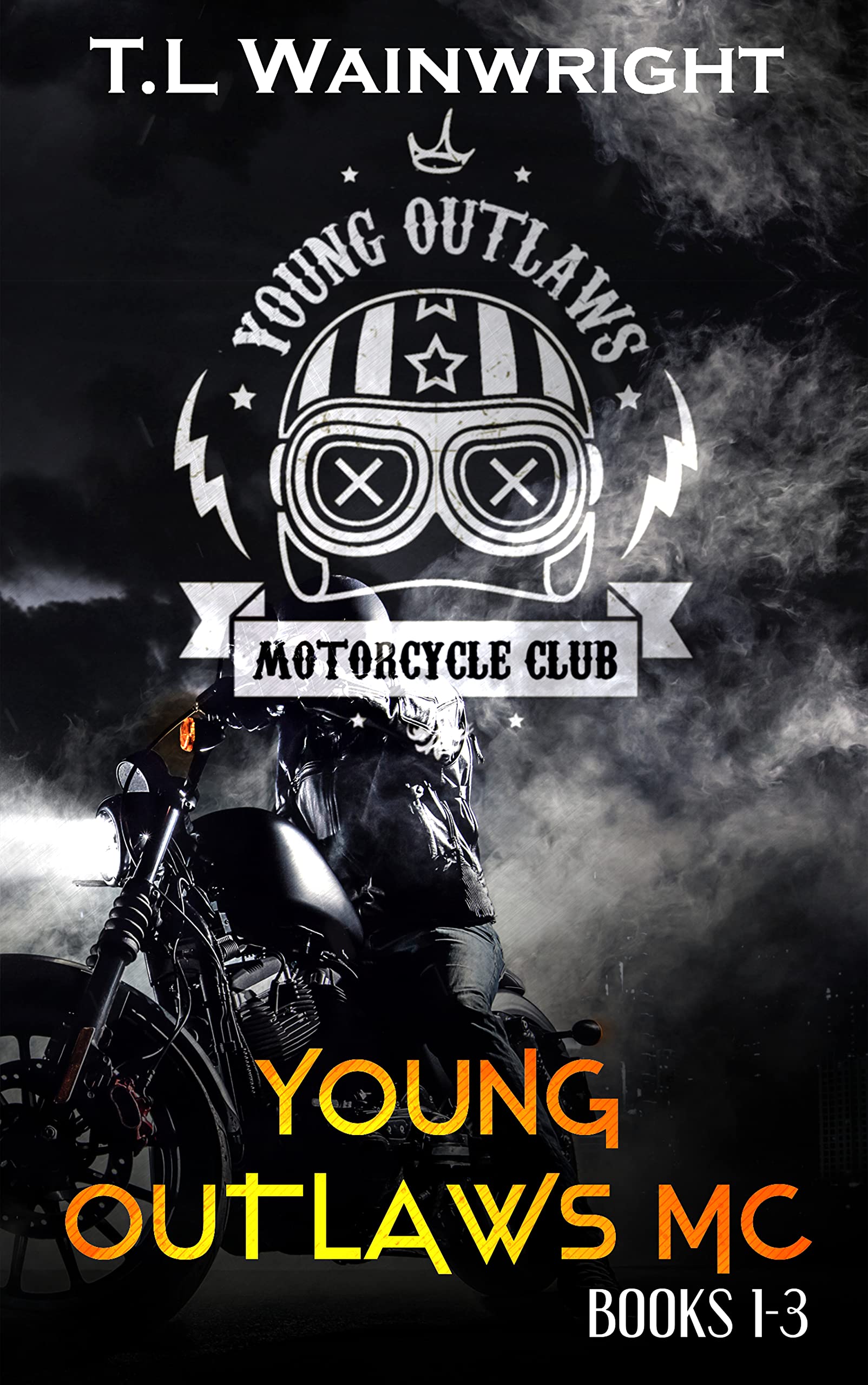 Young Outlaws MC Series (Young Outlaws MC #1-3) by T.L Wainwright ...