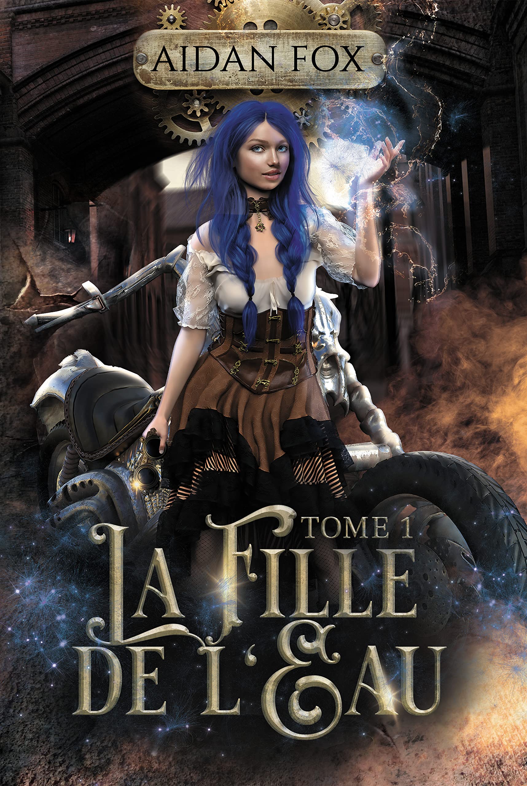 La Fille de l'Eau - Tome 1 : Une saga entre fantasy et steampunk by ...