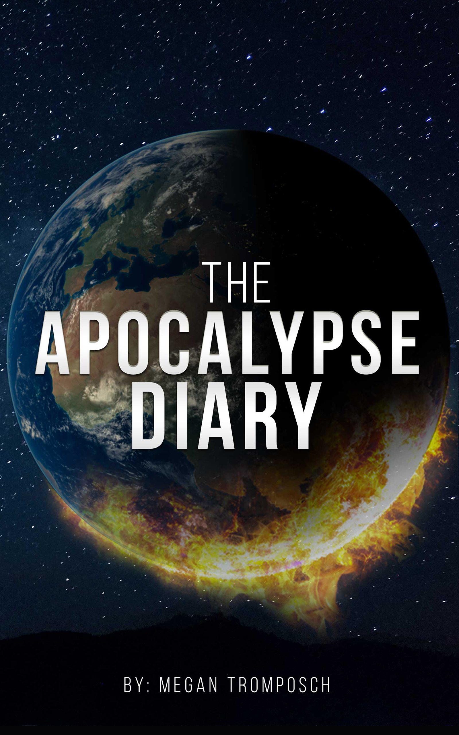 The Apocalypse Diary by Megan Tromposch | Goodreads