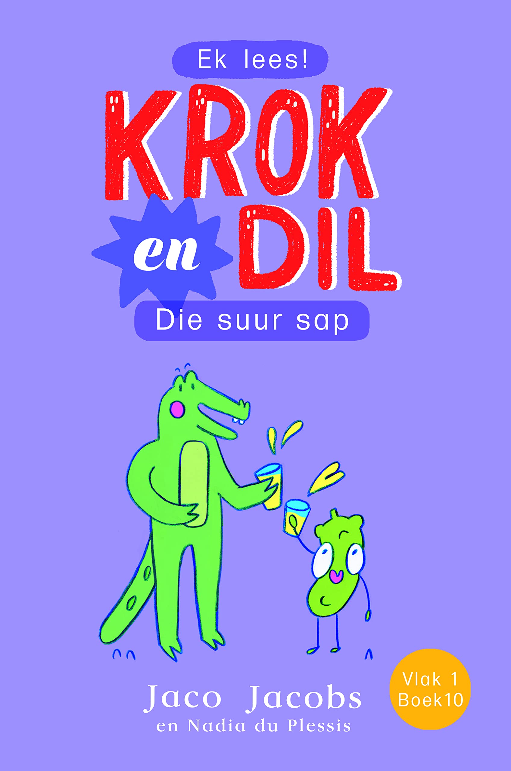 Krok En Dil 10: Die Suur Sap by Jaco Jacobs | Goodreads