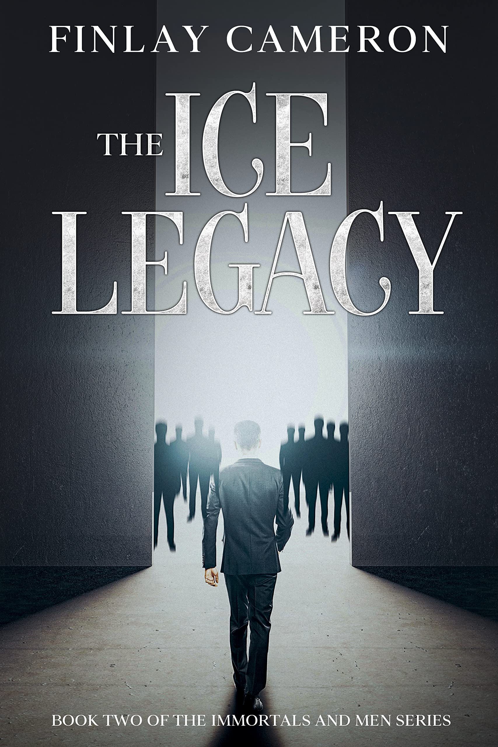 The Ice Legacy (Immortals and Men Book 2) by Finlay Cameron | Goodreads