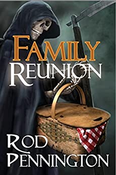 A Family Reunion (Charon Family, #1) by Rod Pennington | Goodreads