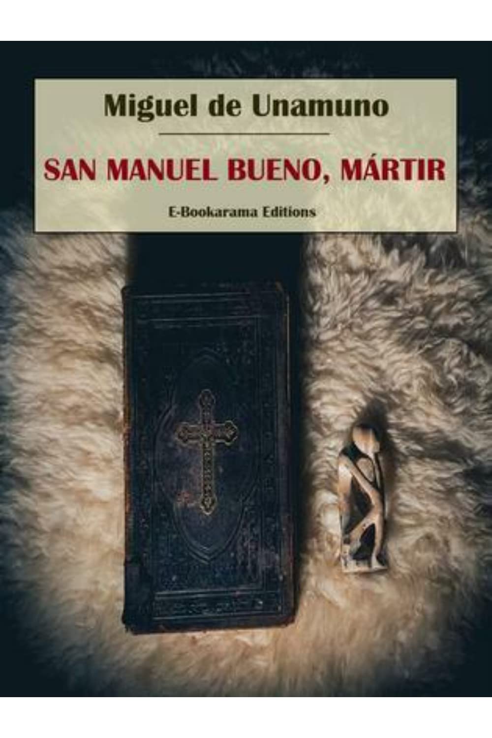 San Manuel Bueno, mártir (Ilustrada) by Miguel de Unamuno | Goodreads
