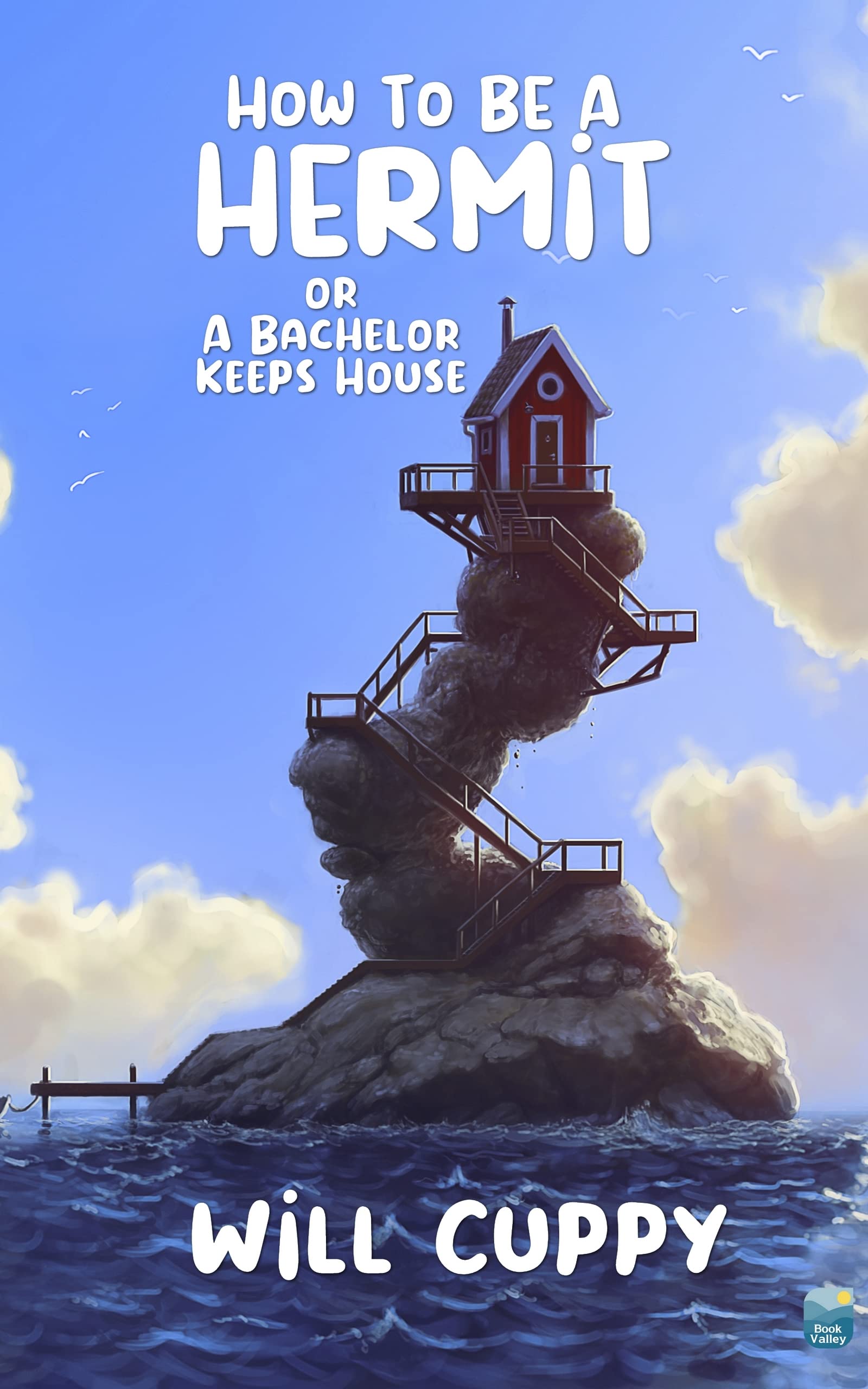 How to be a HERMIT or, A Bachelor Keeps House Illustrated: The ...