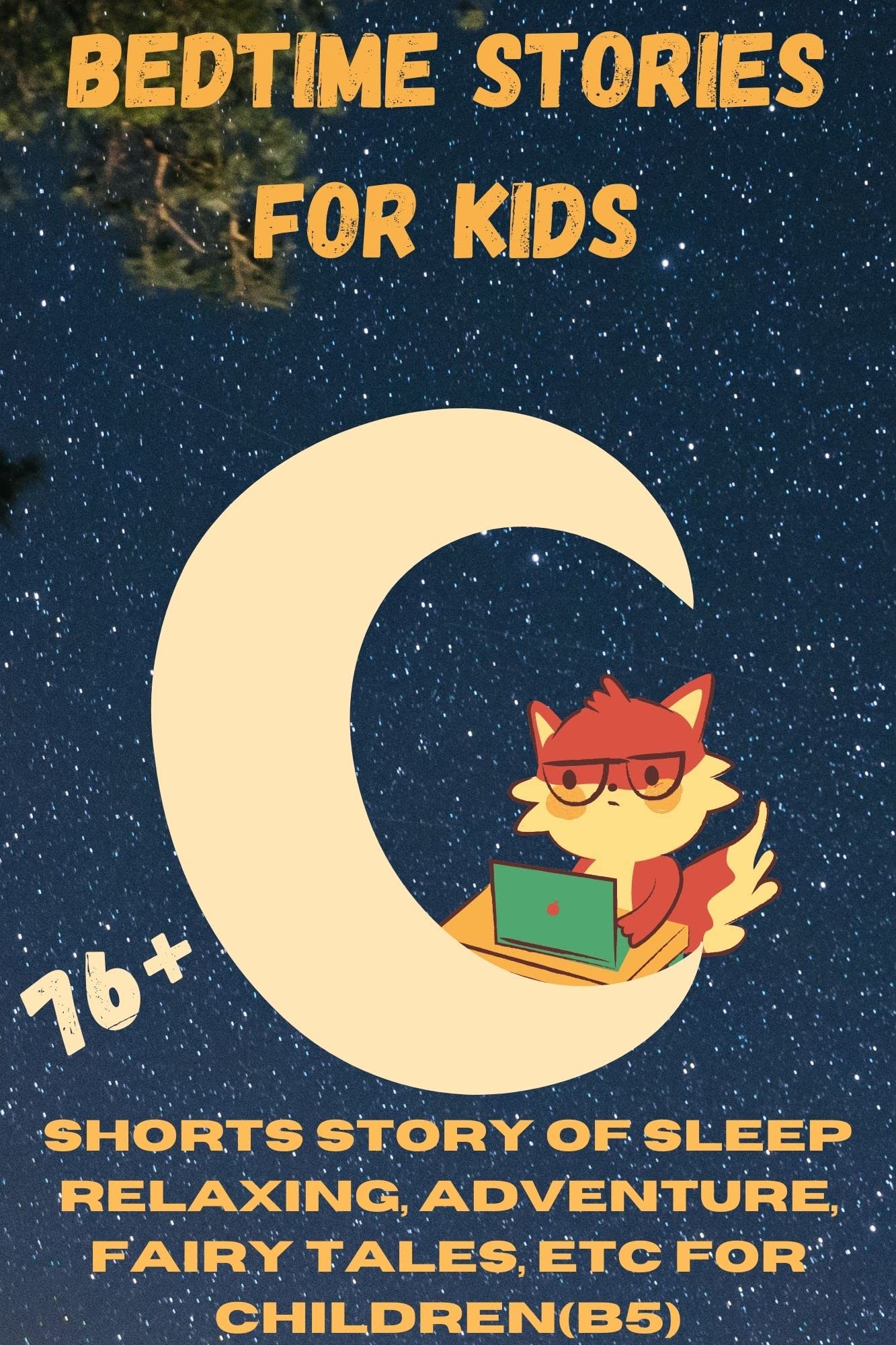 BEDTIME STORIES FOR KIDS: 76+ SHORTS STORY OF SLEEP RELAXING, ADVENTURE ...