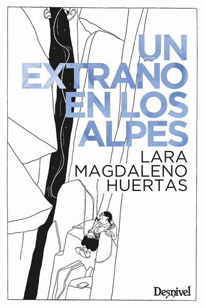 Un extraño en los Alpes by Laura Magdaleno | Goodreads