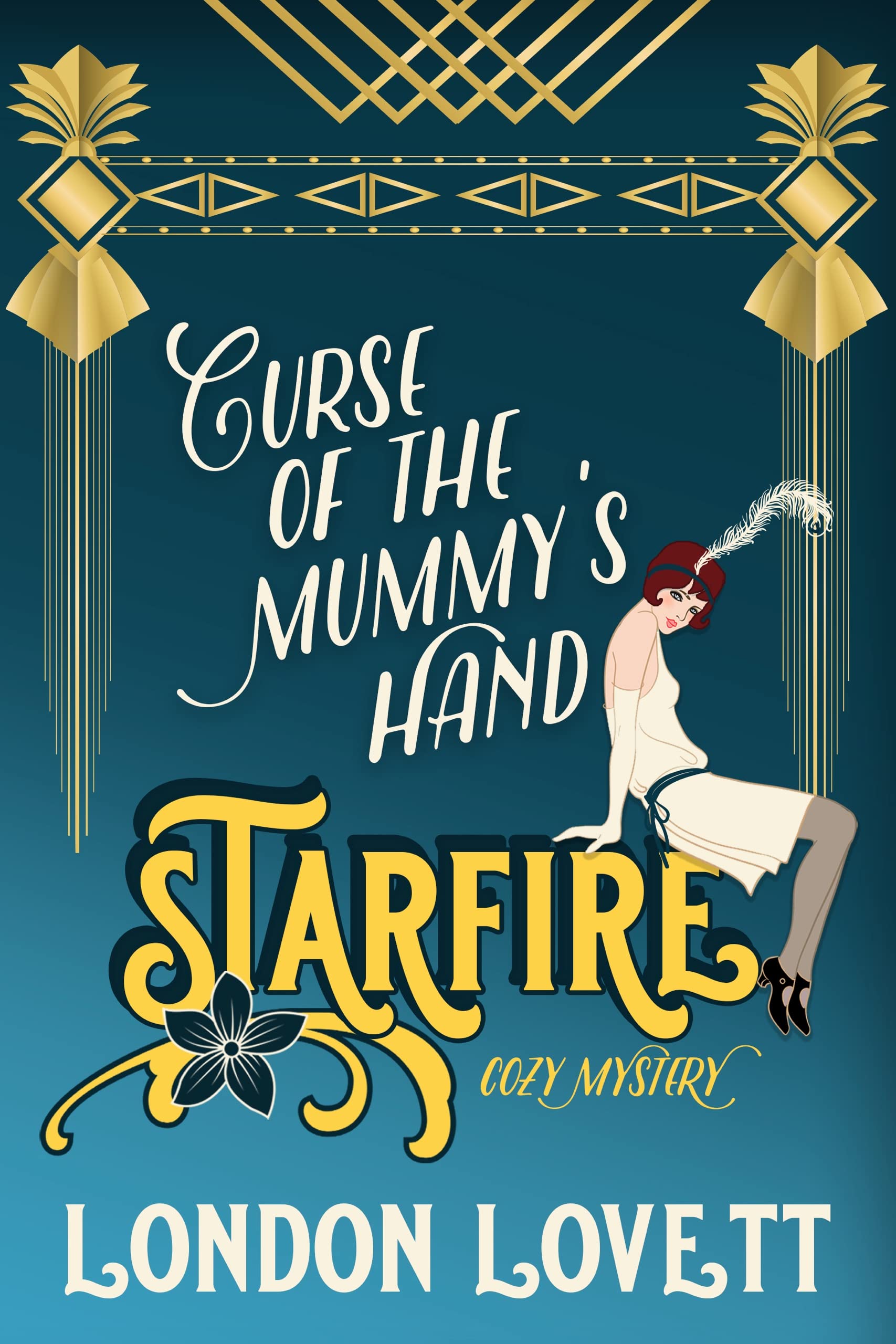 Curse of the Mummy's Hand (Starfire #5) by London Lovett | Goodreads