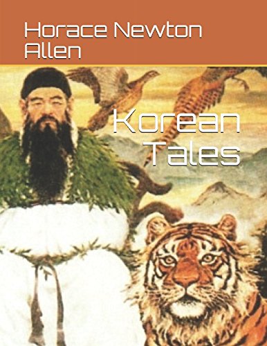 Korean Tales by Horace Newton Allen | Goodreads