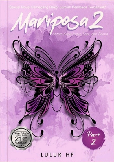 Mariposa 2: Antara Kupu-kupu, Sapi, dan Semut by Luluk HF | Goodreads