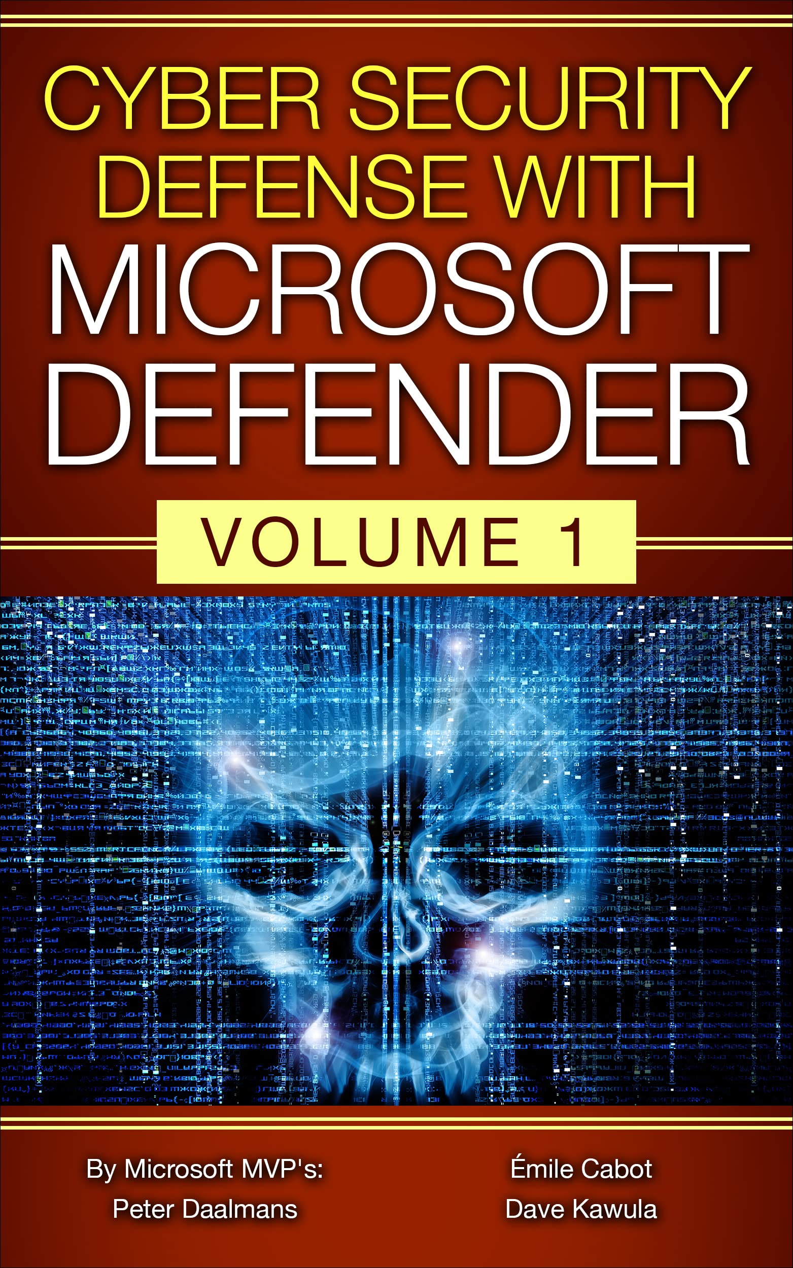 Cyber Security Defense with Microsoft Defender by Dave Kawula | Goodreads