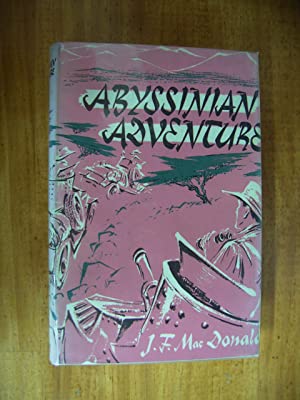 Abyssinian adventure by John Forrest MacDonald | Goodreads