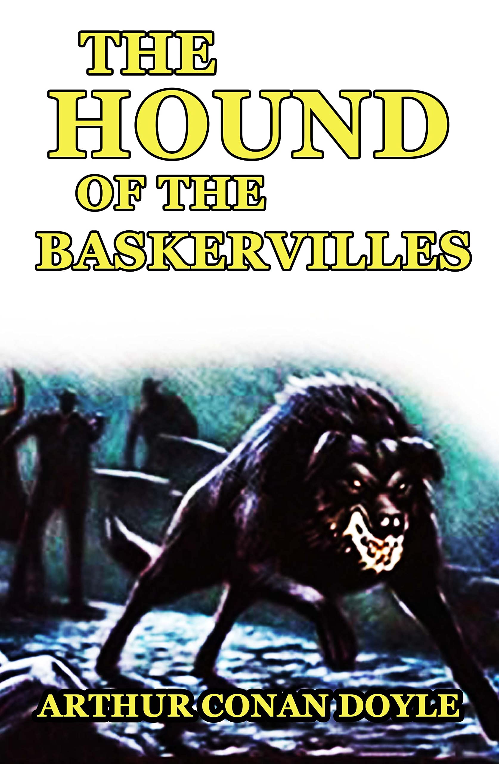 THE HOUND OF THE BASKERVILLES: ANNOTATED CLASSIC by Arthur Conan Doyle ...