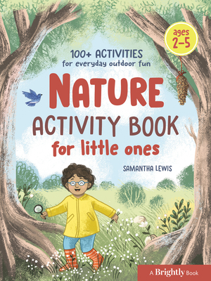 Nature Activity Book for Little Ones: 100+ Activities for Everyday ...