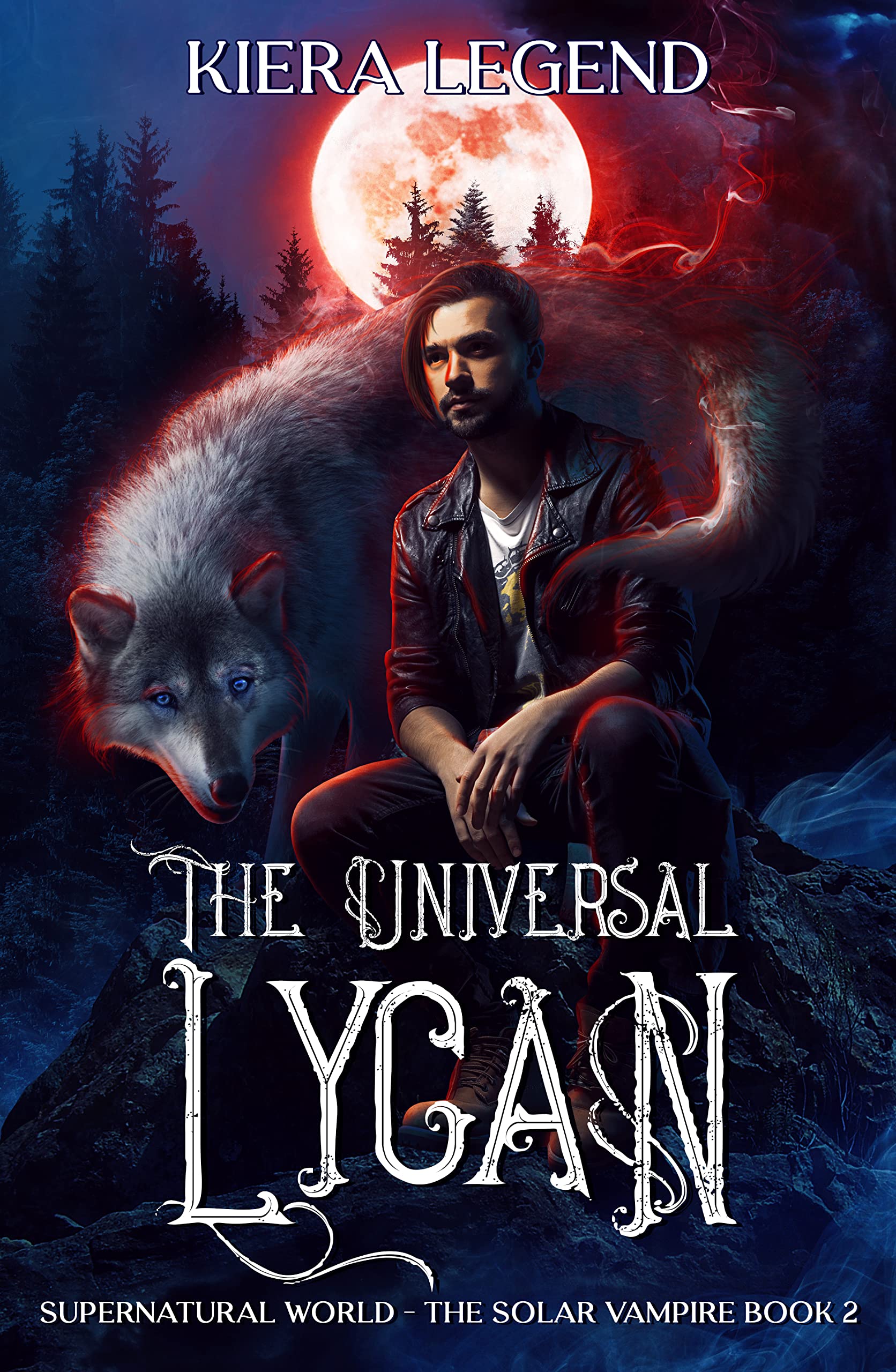 The Universal Lycan by Kiera Legend | Goodreads