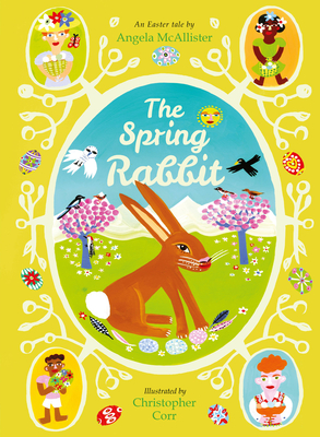 The Spring Rabbit: An Easter Tale by Angela McAllister | Goodreads