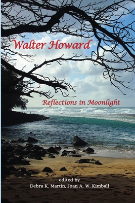 Walter Howard: Reflections in Moonlight by walter howard | Goodreads