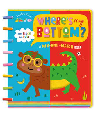 Where's My Bottom? by Make Believe Ideas | Goodreads