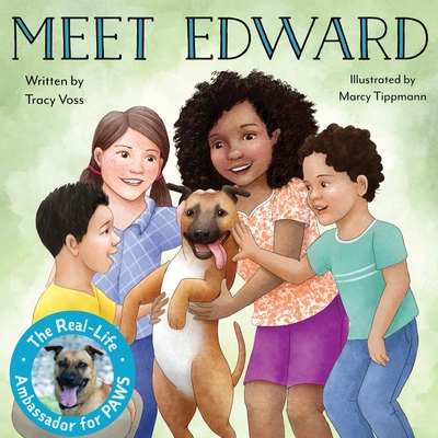 Meet Edward: The Real-Life Ambassador for PAWS by Tracy Voss | Goodreads