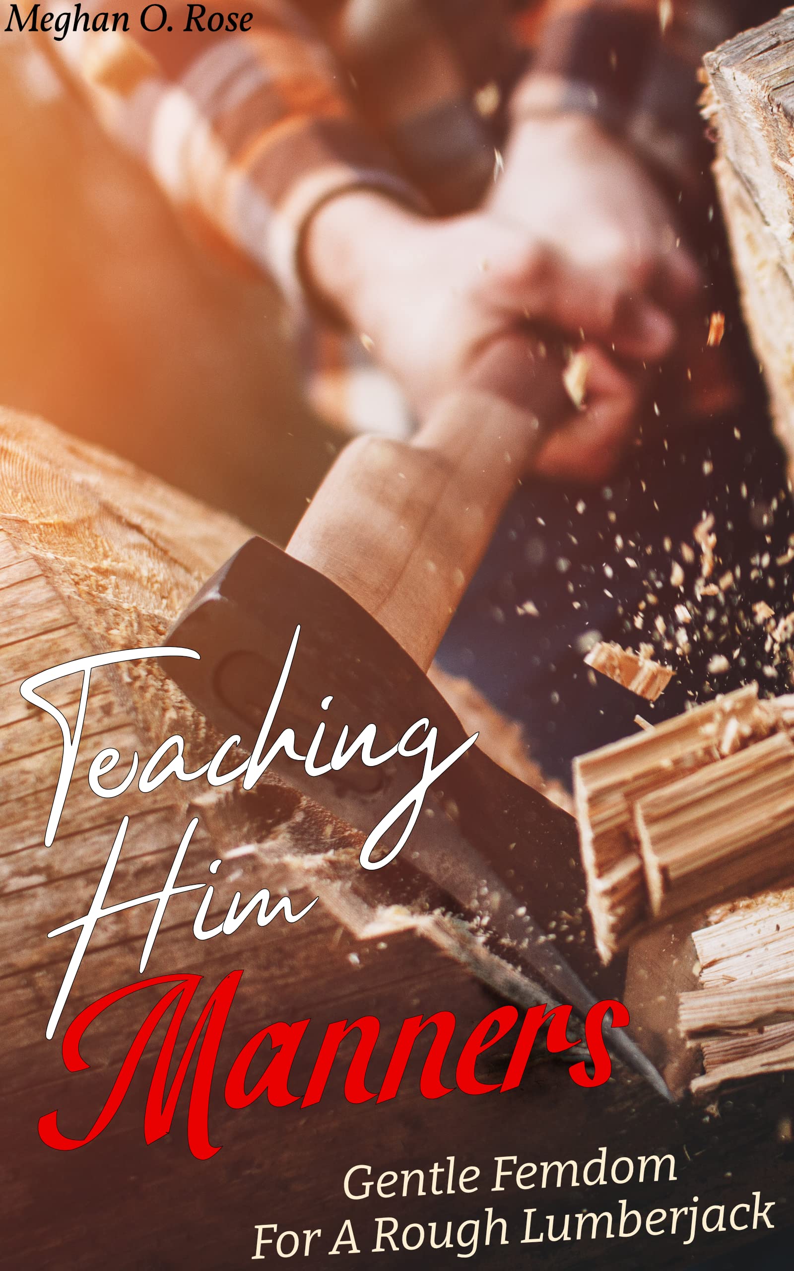 Teaching Him Manners: Gentle Femdom For The Rough Lumberjack - A ...