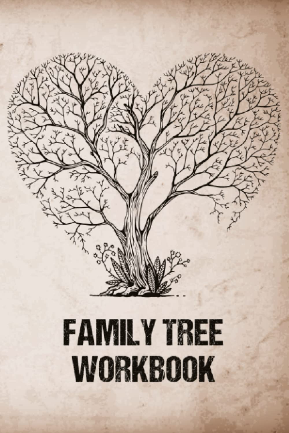 Family Tree Workbook: This family tree workbook makes it easy to record ...