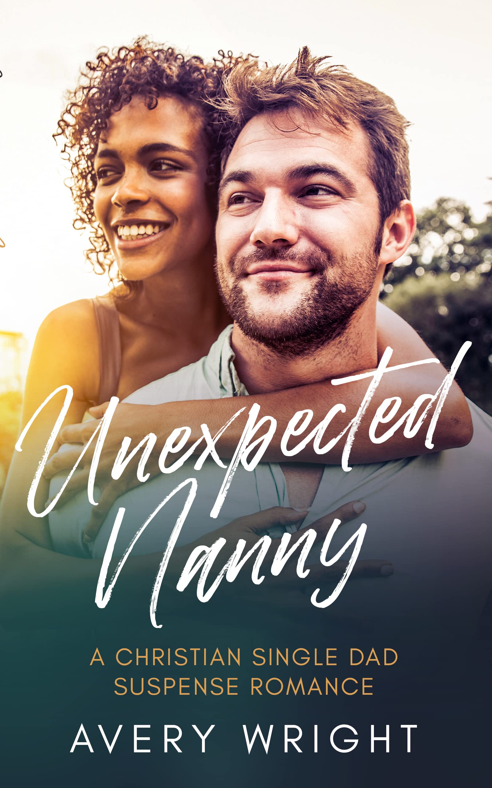 Unexpected Nanny: A Christian Single Dad Suspense Romance by Avery ...