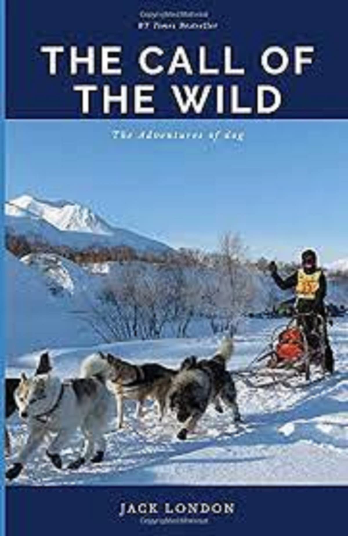 The Call of the Wild Annotated by Jack London | Goodreads