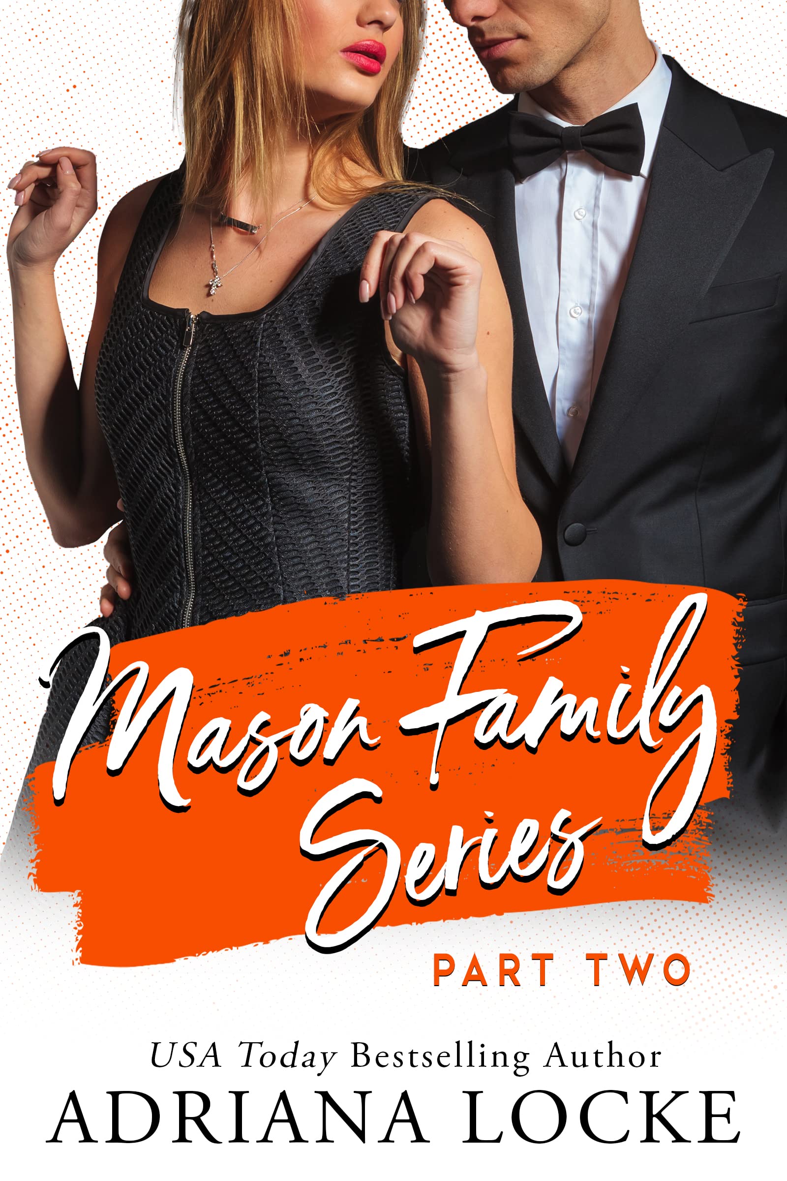 The Mason Family Series: Part Two by Adriana Locke | Goodreads