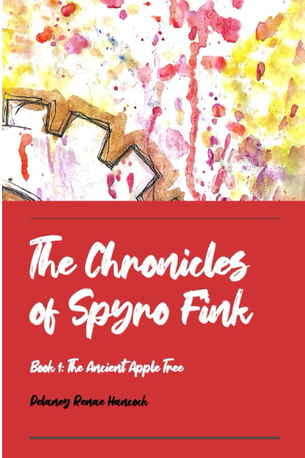 The Chronicles of Spyro Fink: Book 1: The Ancient Apple Tree by Delaney ...