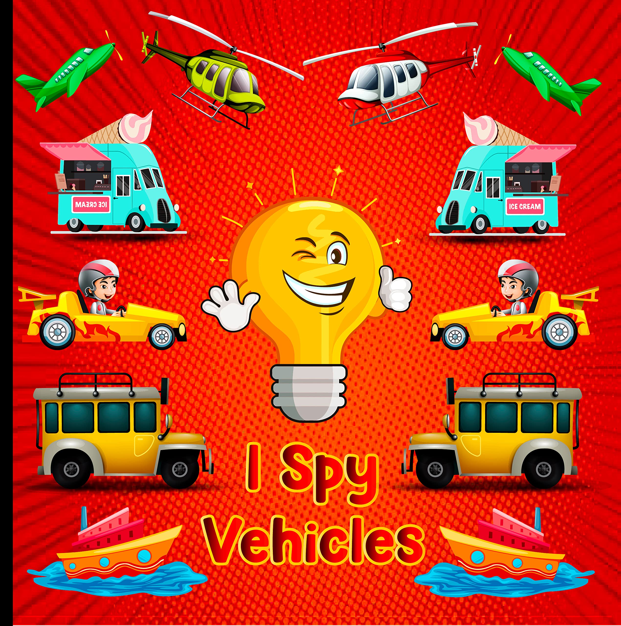 I Spy Vehicles: A Cute Alphabet Book for kids to Learn ABC with ...