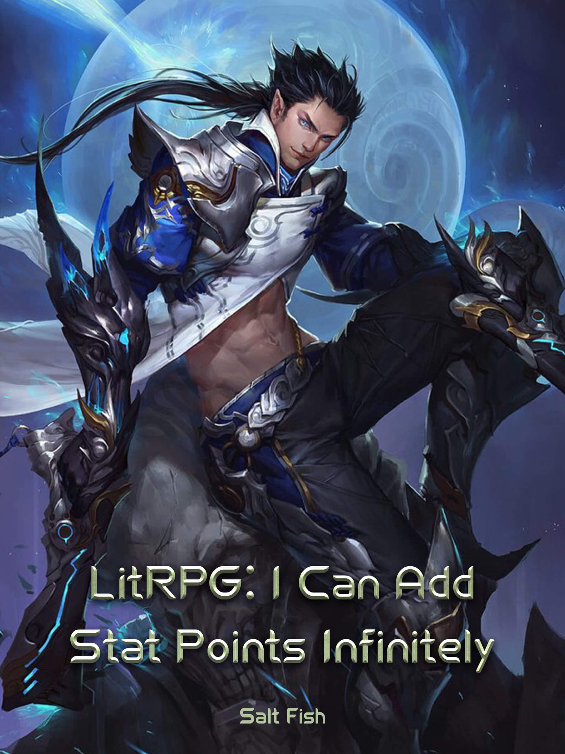 LitRPG: I Can Add Stat Points Infinitely: Fantasy Wuxia Skill System ...