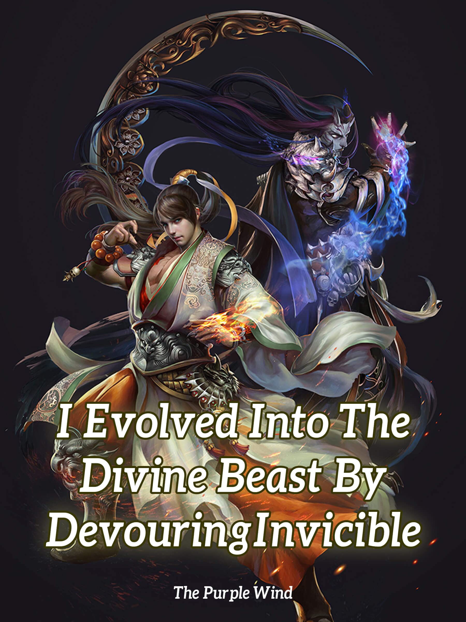 I Evolved Into The Divine Beast By Devouring: Fantasy System genetic ...