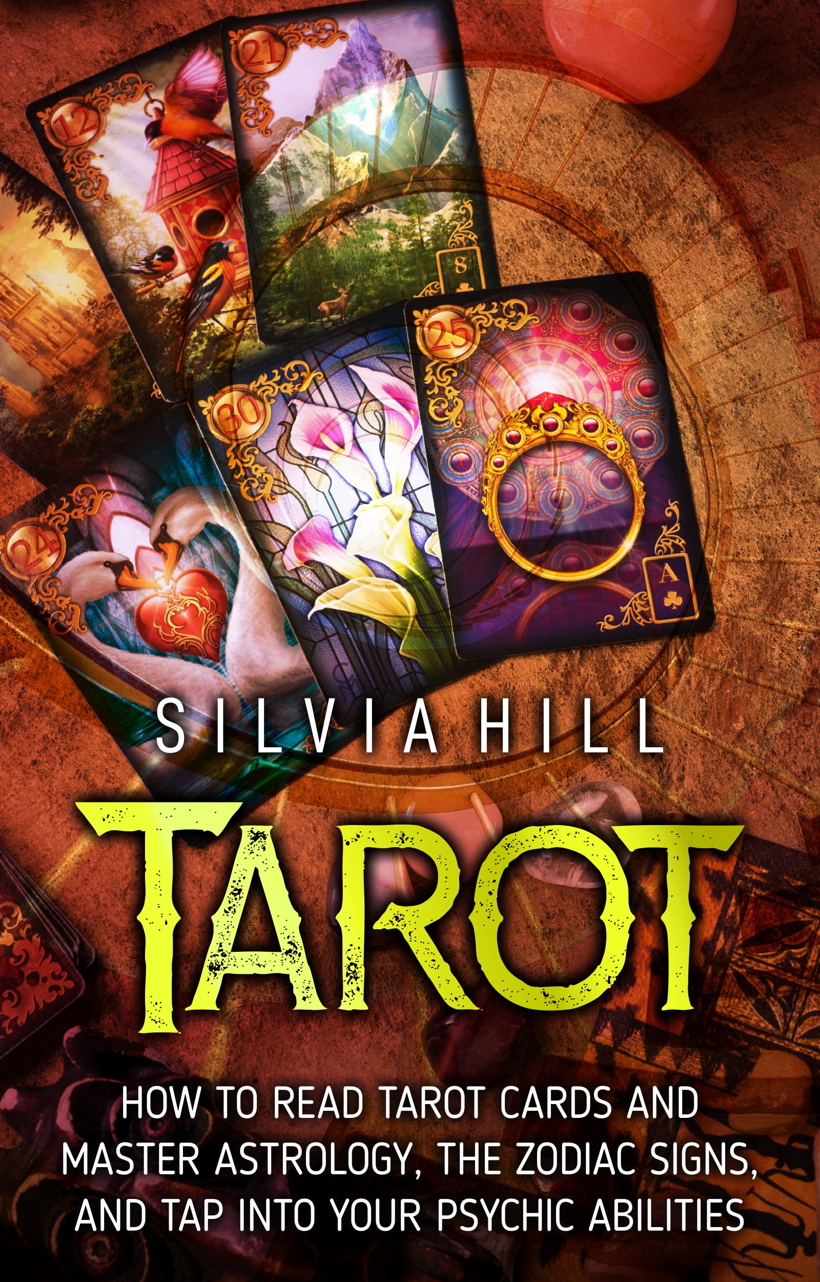 Tarot: How to Read Tarot Cards and Master Astrology, the Zodiac Signs ...