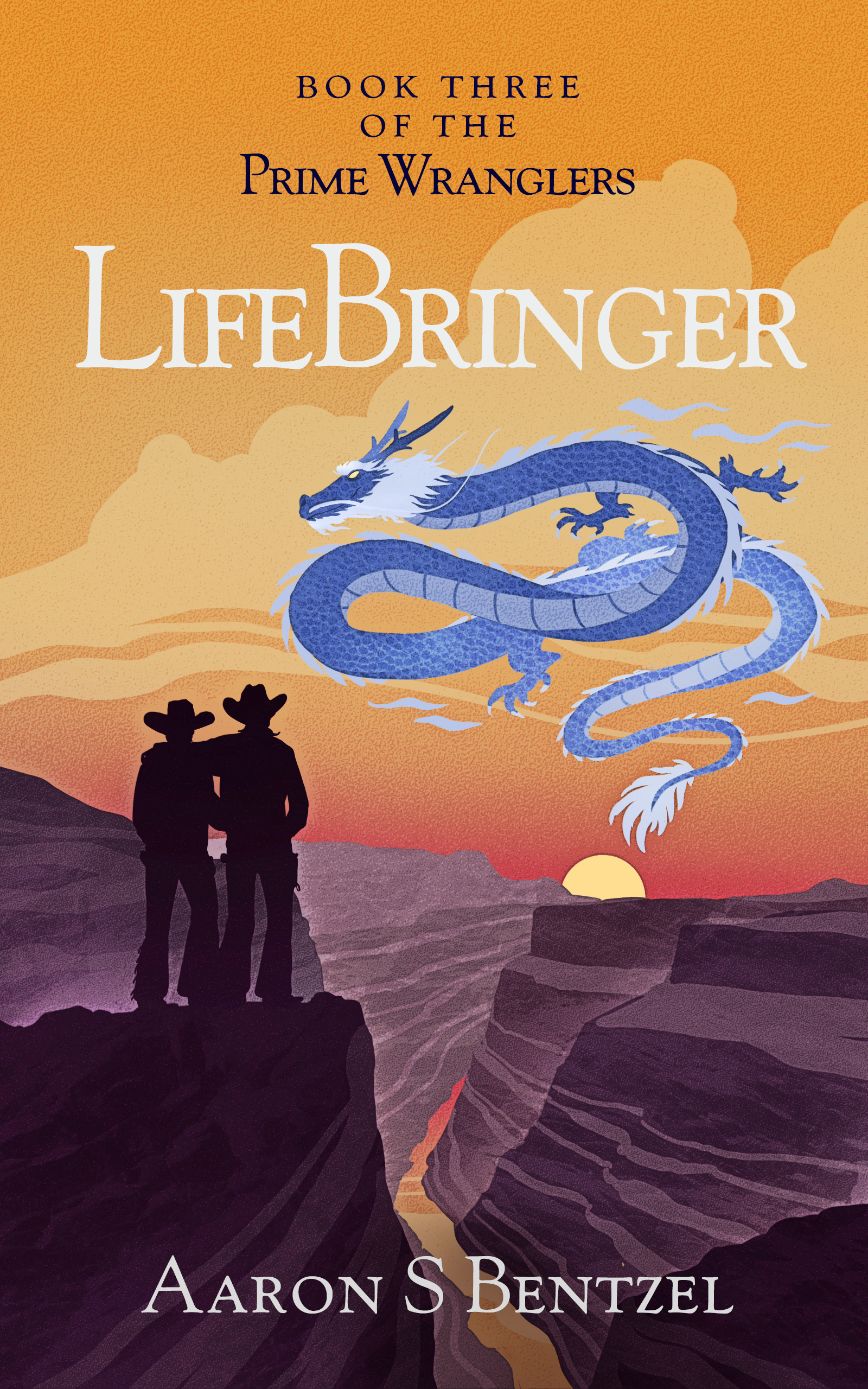 LifeBringer (The Prime Wranglers, #3) by Aaron S. Bentzel | Goodreads