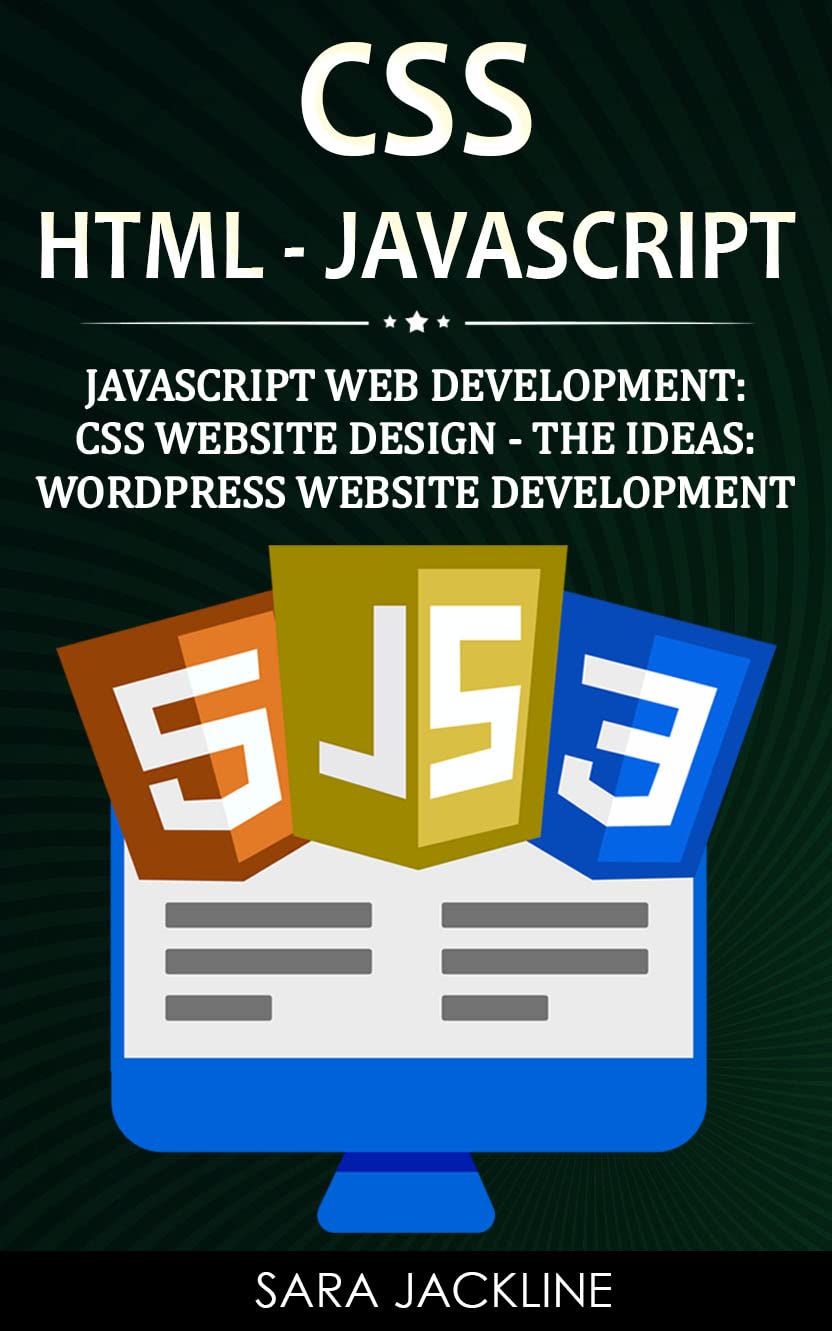CSS, HTML - Javascript: JavaScript Web Development: CSS Website Design ...