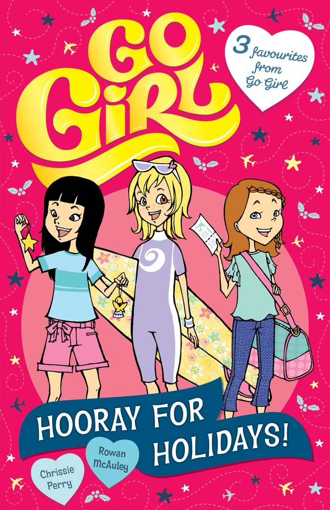 Hooray for Holidays!: Three favourites from Go Girl! by Meredith Badger ...