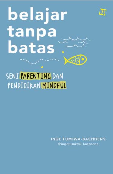 Belajar Tanpa Batas by Inge Tumiwa-Bachrens | Goodreads