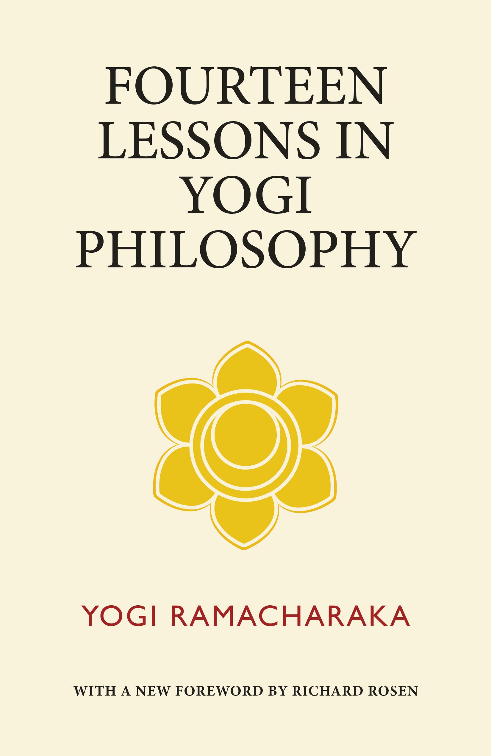 Fourteen Lessons in Yogi Philosophy: An Introduction to the ...