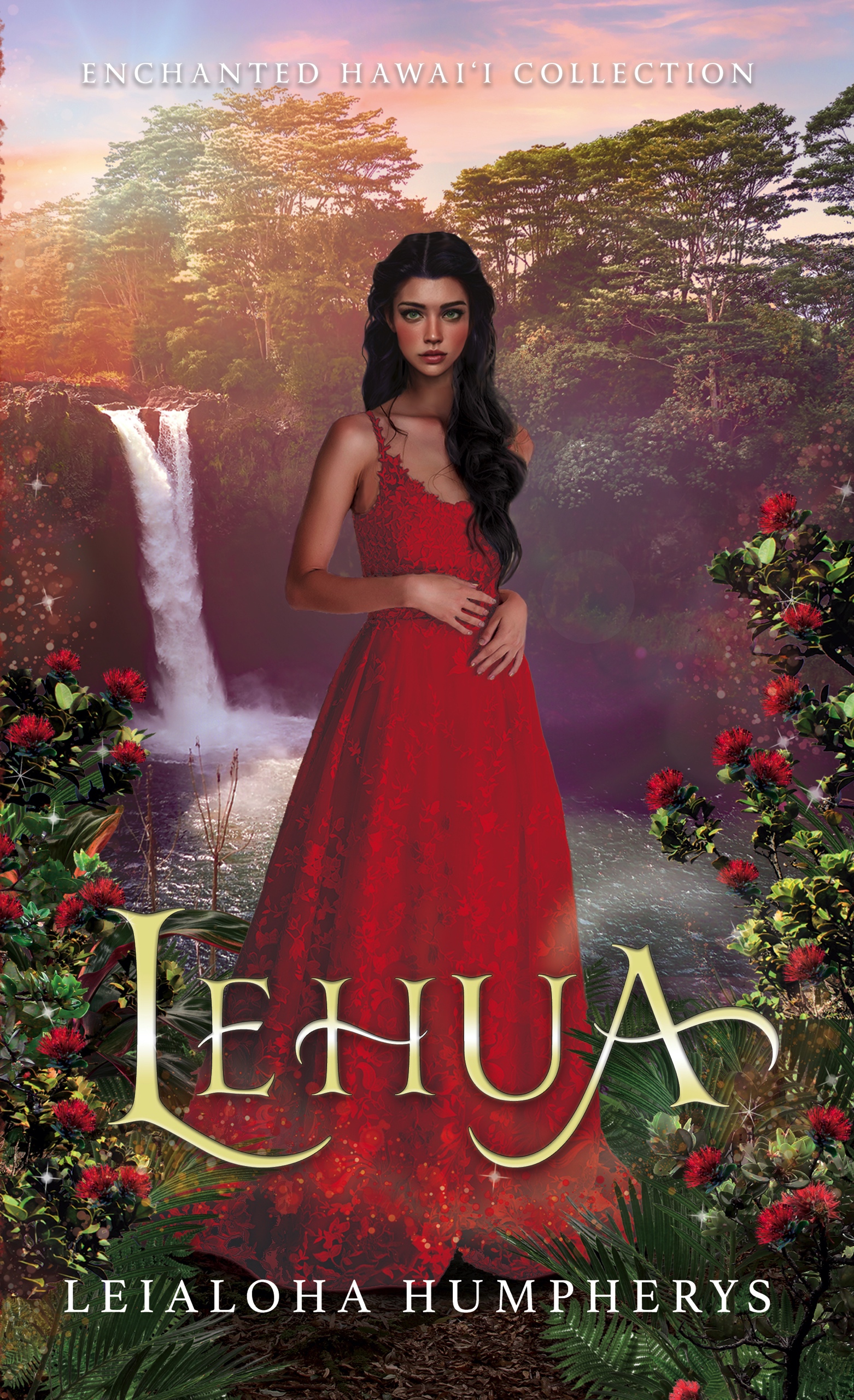 Lehua (Enchanted Hawaii Collection, #1) by Leialoha Humpherys | Goodreads