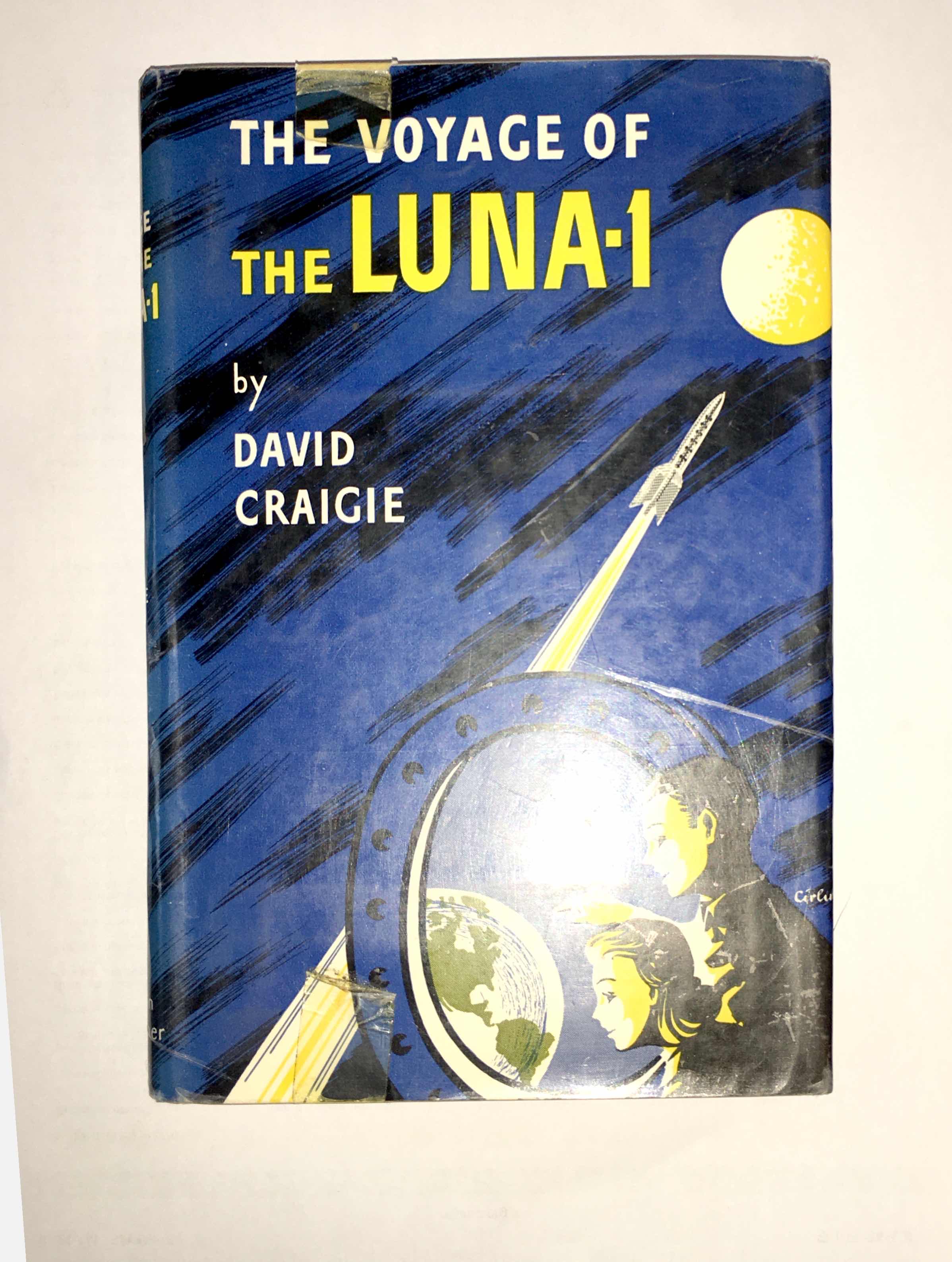 The Voyage of the Luna-1 by David Craigie | Goodreads