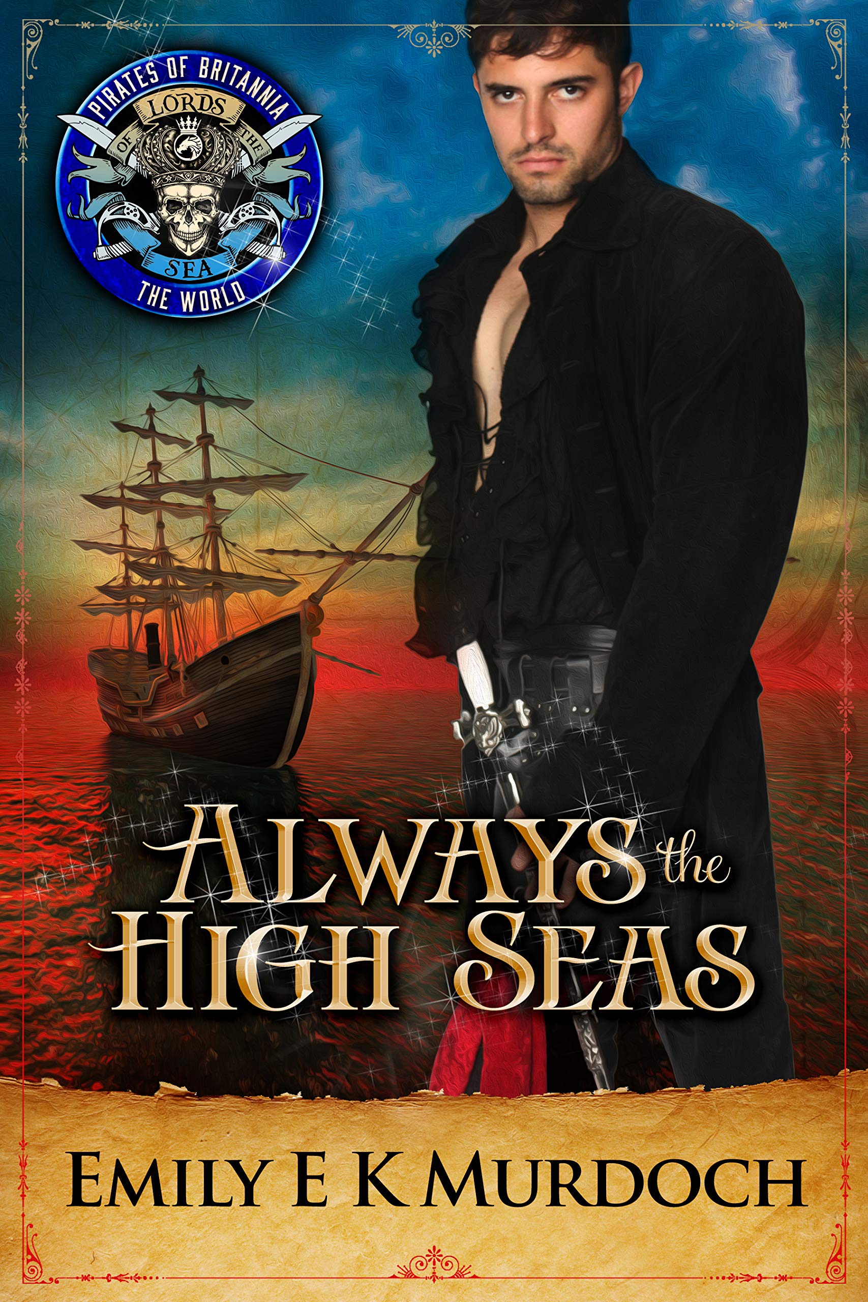 Always the High Seas (Pirates of Britannia) by Emily E.K. Murdoch ...