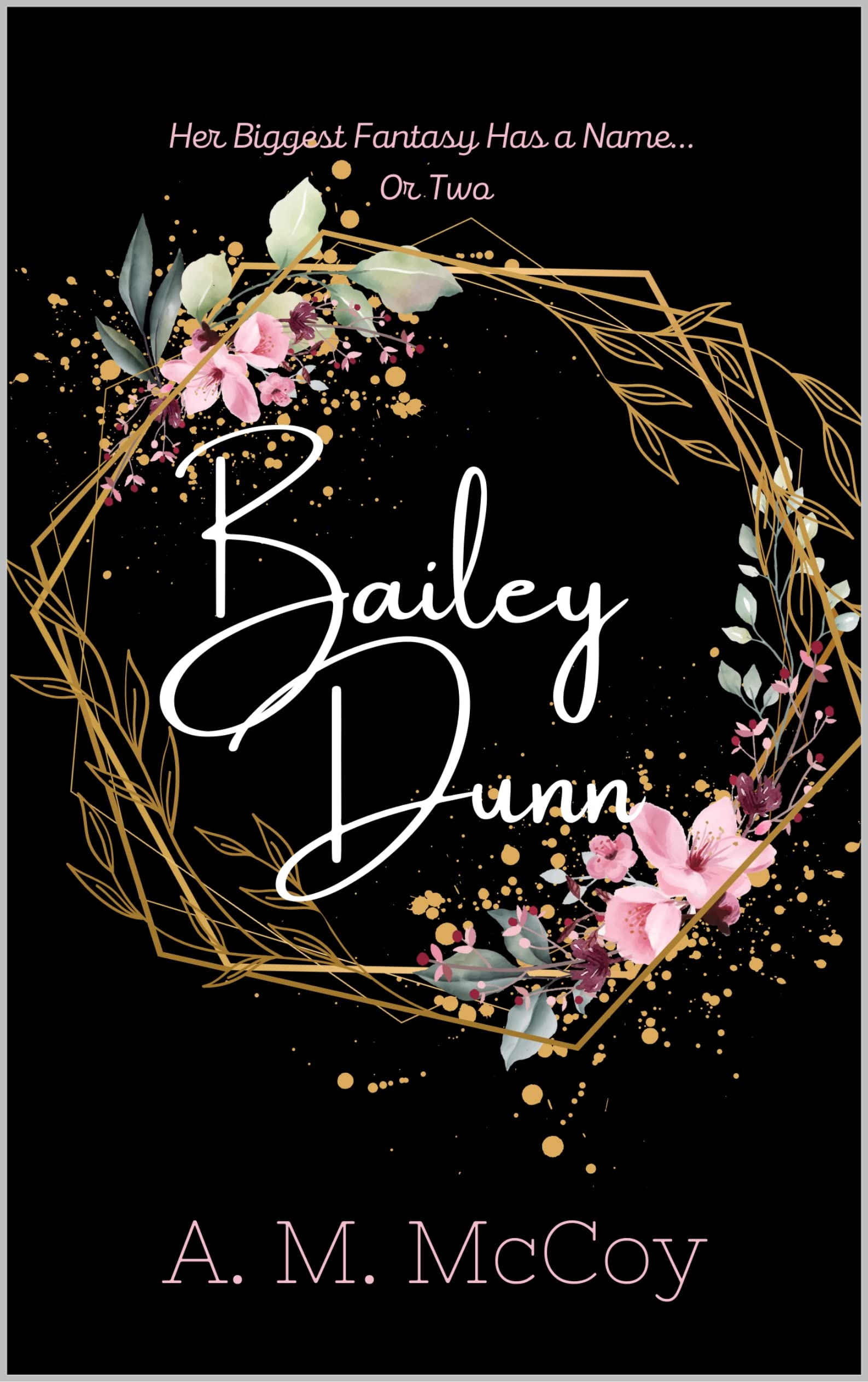 Bailey Dunn by A.M. McCoy | Goodreads