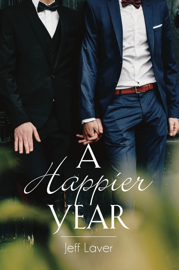 A Happier Year by Jeff Laver | Goodreads