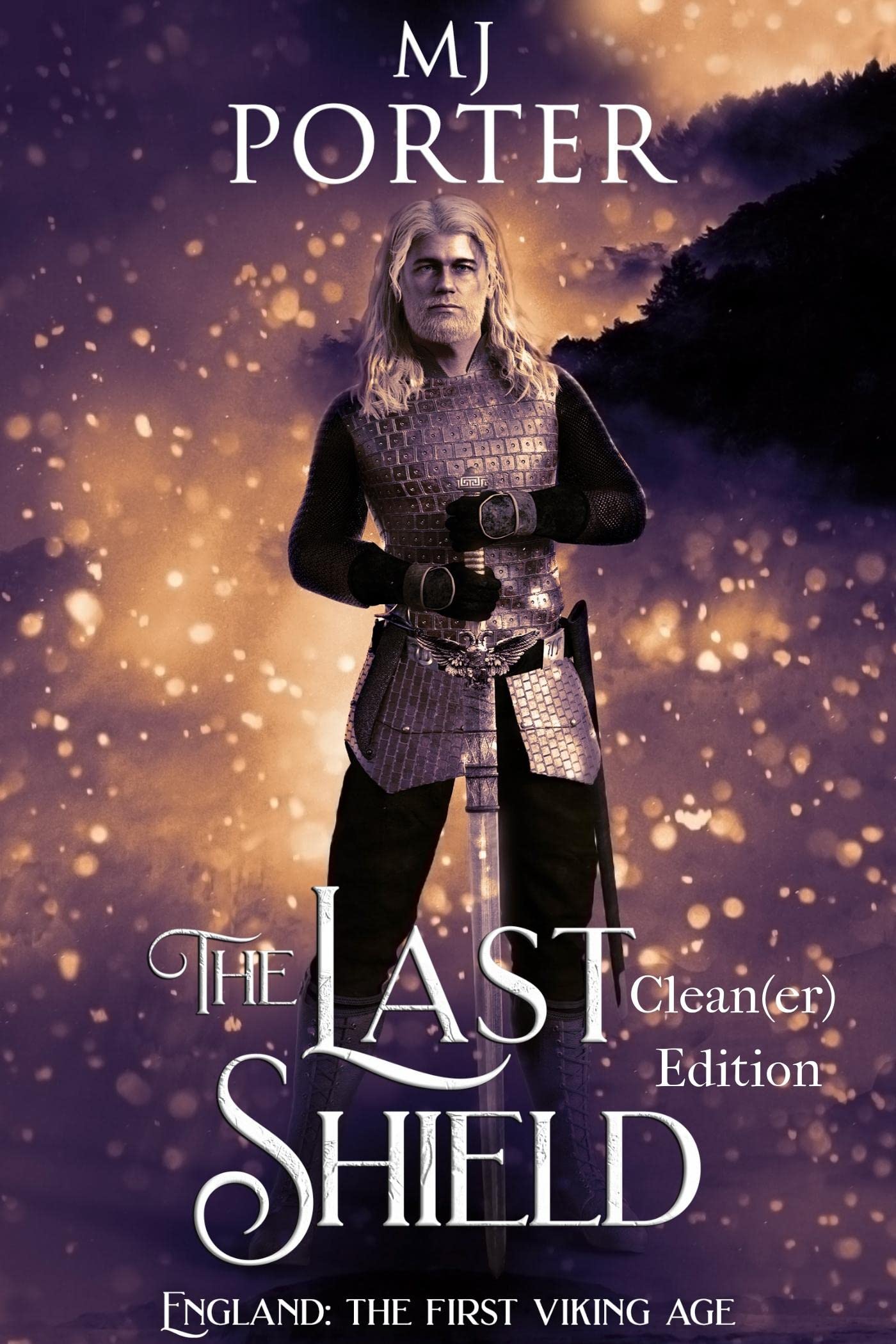 The Last Shield (Clean(er) Edition): England: The Ninth Century (The ...