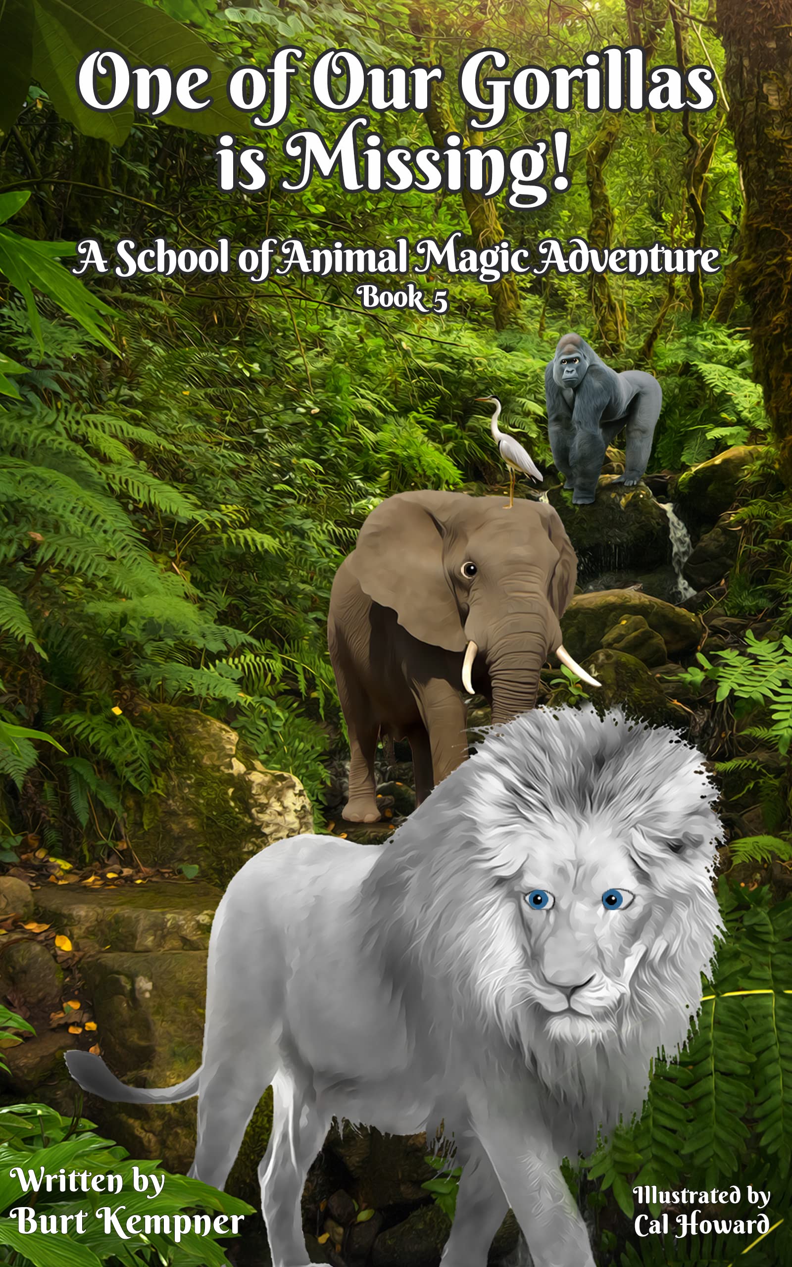 One of Our Gorillas is Missing!: A School of Animal Magic Adventure ...