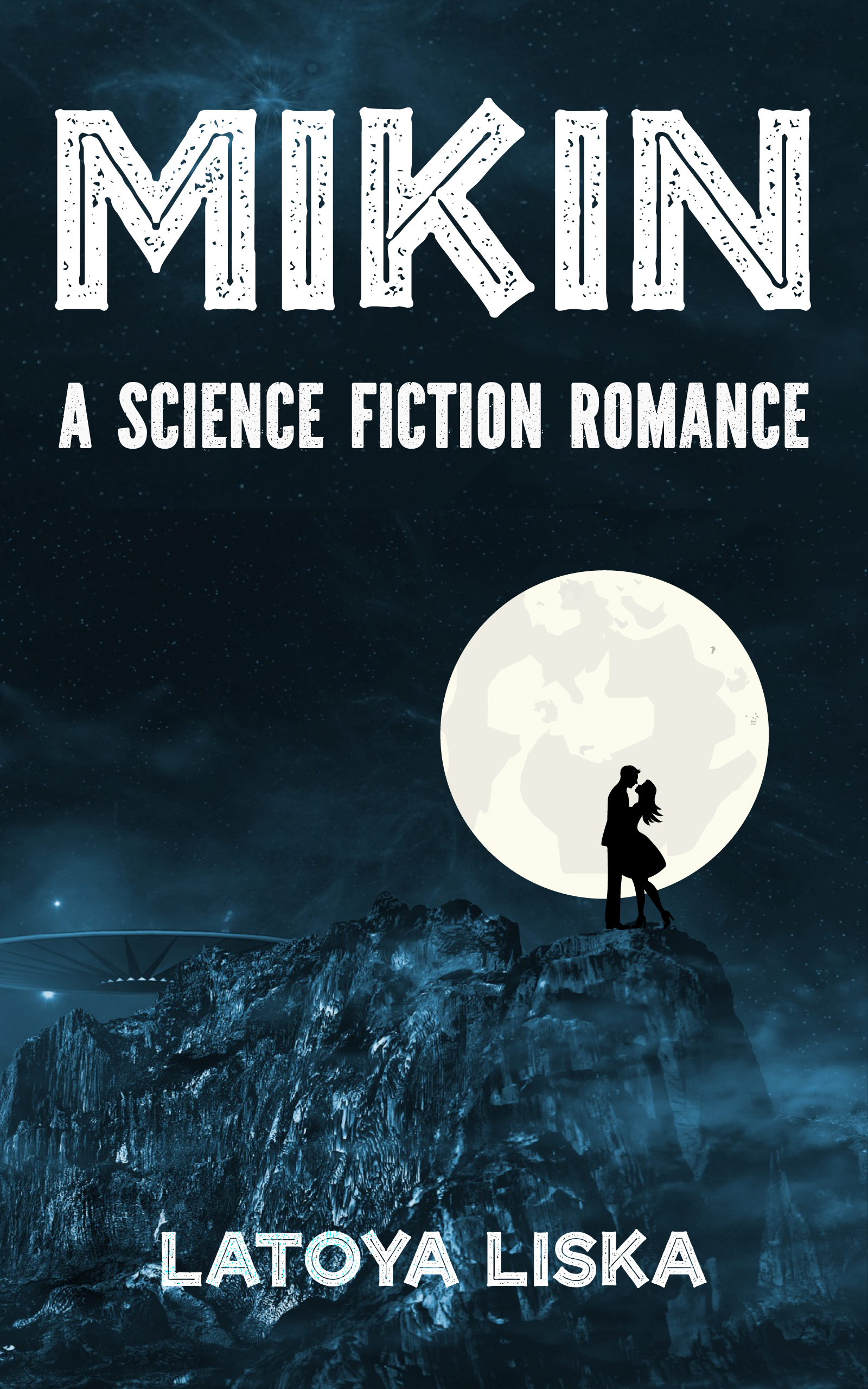 Mikin: A Science Fiction Romance Novel by Latoya Liska | Goodreads